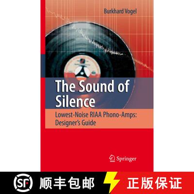 【3-4周达】The Sound of Silence: Lowest-Noise RIAA Phono-Amps: Designer's Guide [9783642095573]