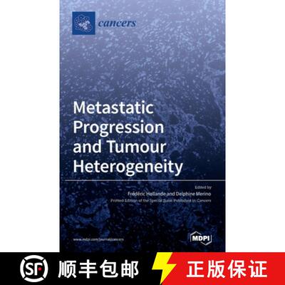 【3-4周达】精装 Metastatic Progression and Tumour Heterogeneity [9783039288533]