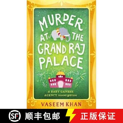 【3-4周达】Murder at the Grand Raj Palace: Baby Ganesh Agency Book 4 [9781473612389]