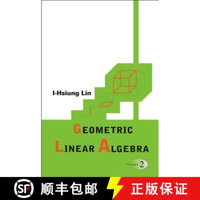 预订 GEOMETRIC LINEAR ALGEBRA (VOLUME 2) [9789812707758]