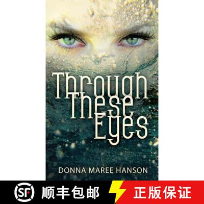 预订 Through These Eyes: Tales of Magic Realism and Fantasy [9780648279570]
