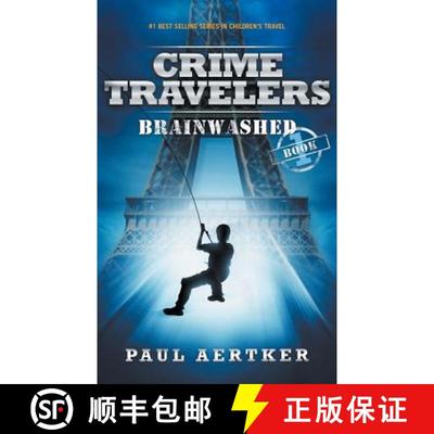 【3-4周达】Brainwashed: Crime Travelers Spy School Mystery & International Adventure Series [9781940137117]