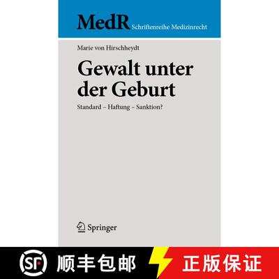 【3-4周达】Gewalt unter der Geburt : Standard - Haftung - Sanktion? (1. Aufl. 2023) [9783662682593]