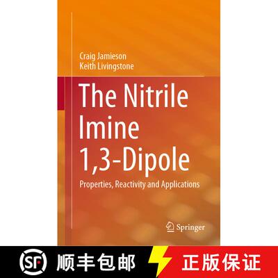 【3-4周达】精装 The Nitrile Imine 1,3-Dipole : Properties, Reactivity and Applications [9783030434809]