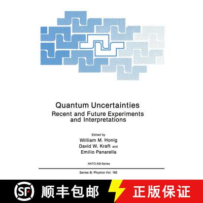 【3-4周达】Quantum Uncertainties : Recent and Future Experiments and Interpretations [9781468453881]