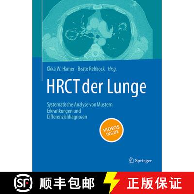 【3-4周达】HRCT der Lunge: Systematische Analyse von Mustern, Erkrankungen und Differenzialdiagnosen [9783662647639]