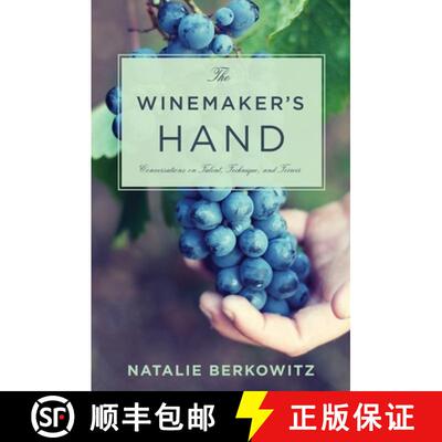 【3-4周达】精装 The Winemaker′s Hand – Conversations on Talent, Technique, and Terroir [9780231167567]