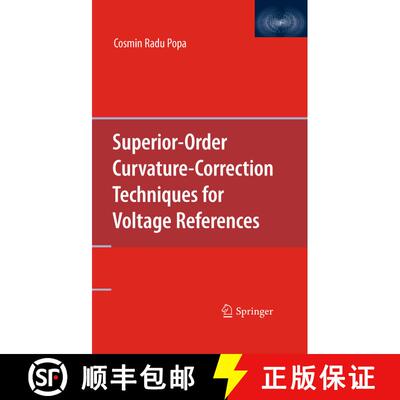 【3-4周达】Superior-Order Curvature-Correction Techniques for Voltage References [9781441904157]