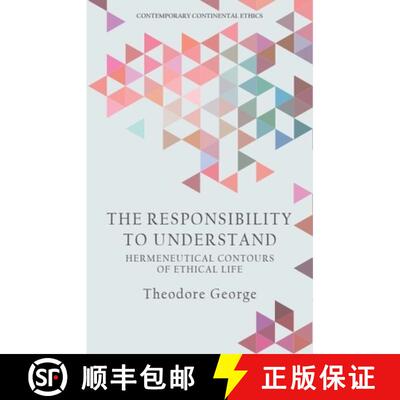 【3-4周达】精装 The Responsibility to Understand: Hermeneutical Contours of Ethical Life [9781474467636]