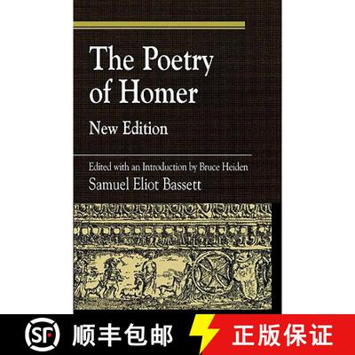 【3-4周达】Poetry of Homer: New Edition, Edited with an Introduction by Bruce Heiden: New Edition, Ed... [9780739106969]
