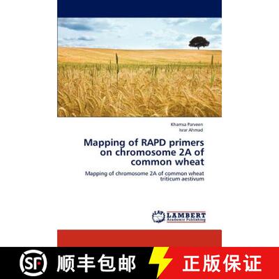 预订 Mapping of RAPD primers on chromosome 2A of common wheat [9783846550199]
