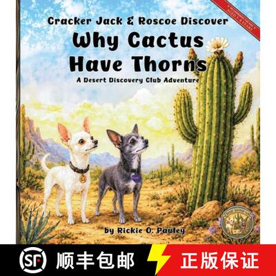 【3-4周达】Cracker Jack & Roscoe Discover Why Cactus Have Thorns: A Desert Discovery Club Adventure [9798989469819]