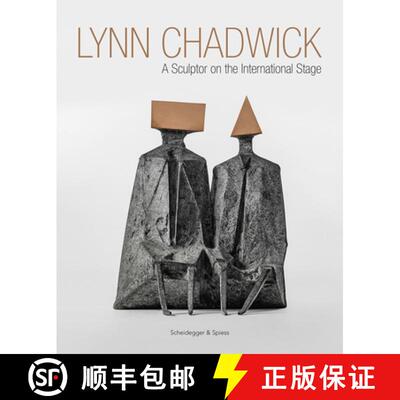 精装 Lynn Chadwick – A Sculptor on the International Stage [9783858818249]