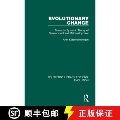 【3-4周达】Evolutionary Change: Toward a Systemic Theory of Development and Maldevelopment [9780367266301]