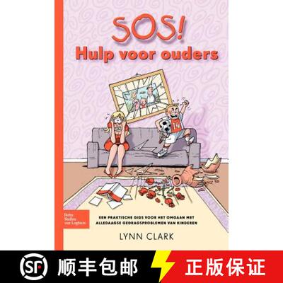 【3-4周达】Sos! Hulp Voor Ouders: Een Praktische Gids Voor Het Omgaan Met Alledaagse Gedragsproblemen... [9789031368815]