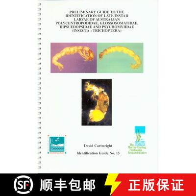 【3-4周达】Preliminary Guide to the Identification of Late Instar Larvae of Australian Polycentropodi... [9781876144111]