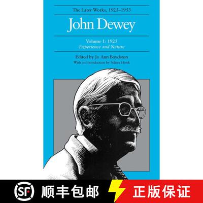 【3-4周达】精装 Later Works of John Dewey, Volume 1, 1925 - 1953: 1925, Experience and Nature - 1925 ... [9780809309863]