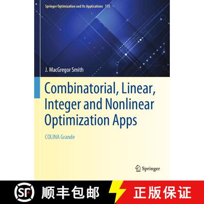 【3-4周达】Combinatorial, Linear, Integer and Nonlinear Optimization Apps : COLINA Grande [9783030758035]