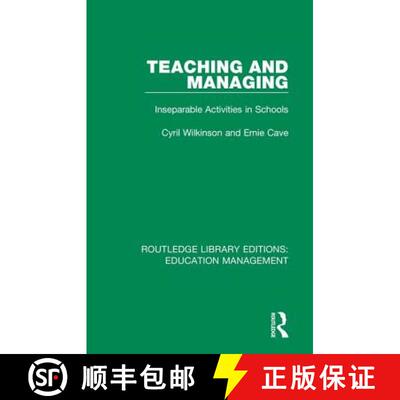 【3-4周达】Teaching and Managing: Inseparable Activities in Schools [9781138488021]