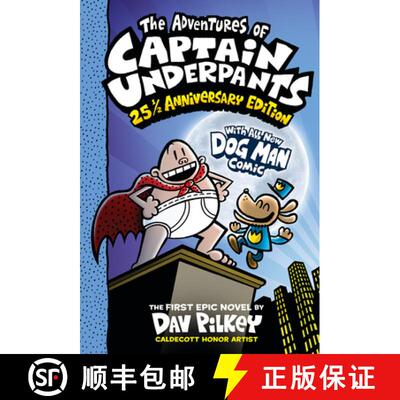 【3-4周达】Adventures of Captain Underpants (Now With a Dog Man Comic!): 25 1/2 Anniversary Edition: ... [9781338865394]