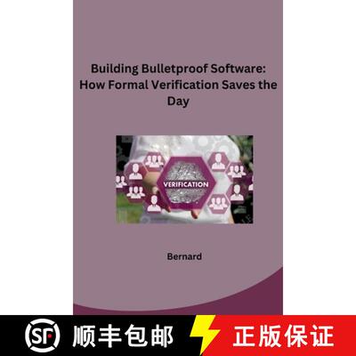 【3-4周达】Building Bulletproof Software: How Formal Verification Saves the Day [9783384268020]