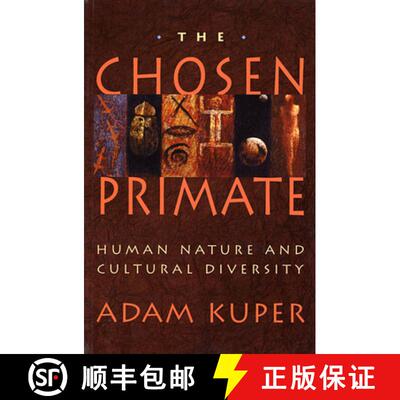 【3-4周达】The Chosen Primate – Human Nature & Cultural Diversity (Paper) [9780674128262]