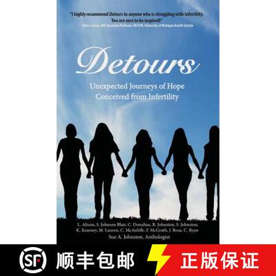 【3-4周达】Detours: Unexpected Journeys of Hope Conceived from Infertility [9780998790107]