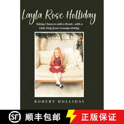 【3-4周达】Layla Rose Holliday: Taking Chances with a Brush-with a Little Help from Grandpa Bobby [9798897639335]
