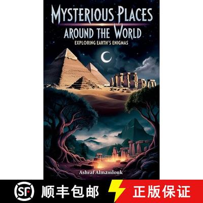 【3-4周达】Mysterious Places Around the World: Exploring Earth's Enigmas [9798230991014]