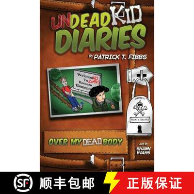【3-4周达】Undead Kid Diaries: Over My Dead Body [9781890096809]