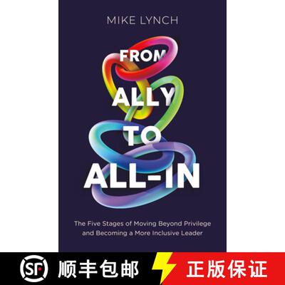 【3-4周达】From Ally to All-In: The Five Stages of Moving Beyond Privilege and Becoming a More Inclus... [9798891385658]