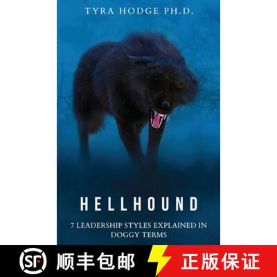 【3-4周达】HellHound: 7 Leadership Styles Explained in Doggy Terms [9780578865027]