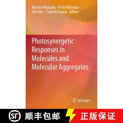 【3-4周达】Photosynergetic Responses in Molecules and Molecular Aggregates [9789811554537]