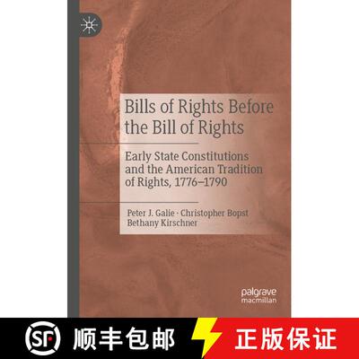 【3-4周达】Bills of Rights Before the Bill of Rights : Early State Constitutions and the American Tra... [9783030443030]