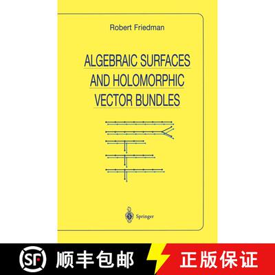 【3-4周达】Algebraic Surfaces and Holomorphic Vector Bundles [9780387983615]