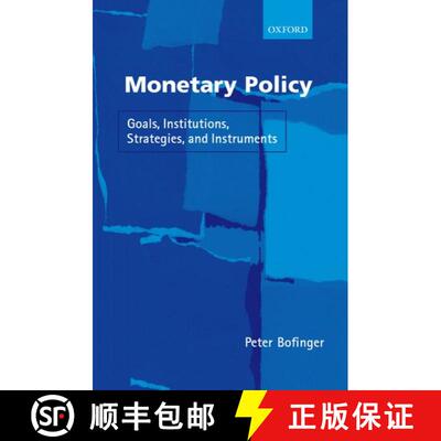 【3-4周达】Monetary Policy: Goals, Institutions, Strategies, and Instruments [9780199240579]
