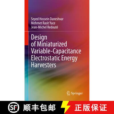 【3-4周达】精装 Design of Miniaturized Variable-Capacitance Electrostatic Energy Harvesters [9783030902513]