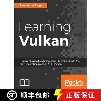预订 Learning Vulkan : Discover how to build impressive 3D graphics with the next-generation graphics... [9781786469809]
