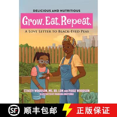 【3-4周达】Grow. Eat. Repeat. A Love Letter To Black-Eyed Peas [9781736187395]