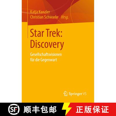 【3-4周达】Star Trek: Discovery : Gesellschaftsvisionen für die Gegenwart [9783658276096]