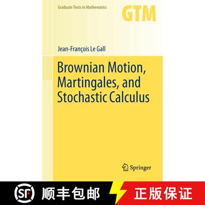 现货 布朗运动、鞅和随机微积分 Brownian Motion, Martingales, and Stochastic Calculus [9783319310886]