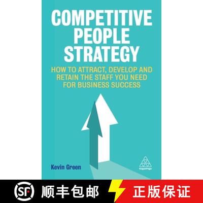 【3-4周达】Competitive People Strategy – How to Attract, Develop and Retain the Staff You Need for B... [9780749484545]