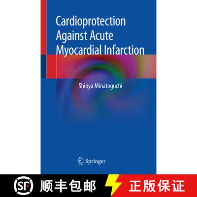 【3-4周达】精装 Cardioprotection Against Acute Myocardial Infarction [9789811501654]