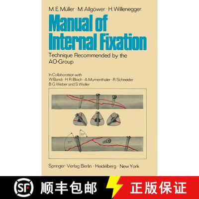 【3-4周达】Manual of Internal Fixation: Technique Recommended by the AO-Group Swiss Association for t... [9783642960673]