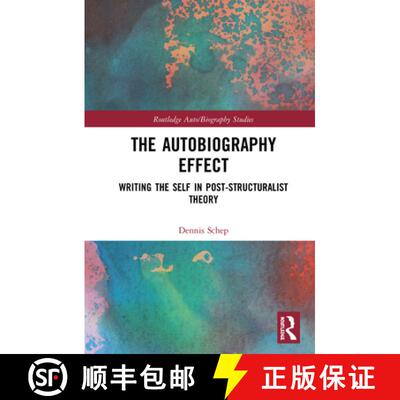 【3-4周达】The Autobiography Effect : Writing the Self in Post-Structuralist Theory [9780367330538]