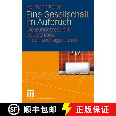 【3-4周达】Eine Gesellschaft im Aufbruch: Die Bundesrepublik Deutschland in den sechziger Jahren [9783531167671]