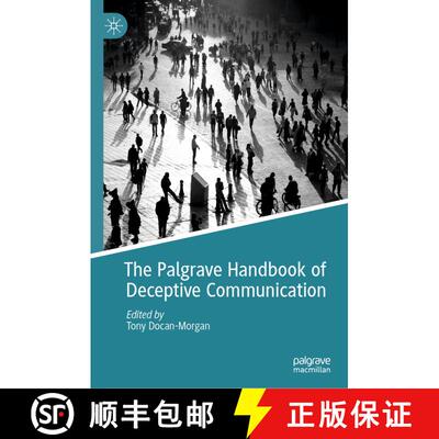 【3-4周达】精装 The Palgrave Handbook of Deceptive Communication [9783319963334]