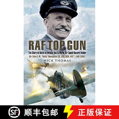 【3-4周达】精装 Raf Top Gun: the Story of Battle of Britain Ace and World Air Speed Holder teddy Dona... [9781844156856]