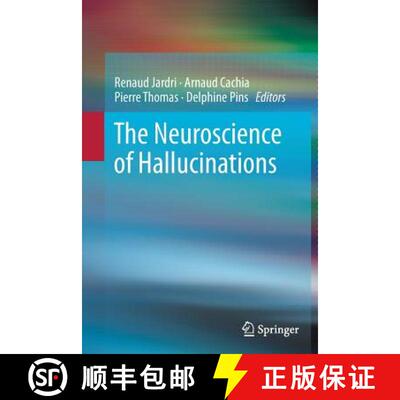 【3-4周达】The Neuroscience of Hallucinations [9781493900497]