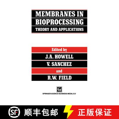 【3-4周达】Membranes in Bioprocessing: Theory and Applications [9789401049542]